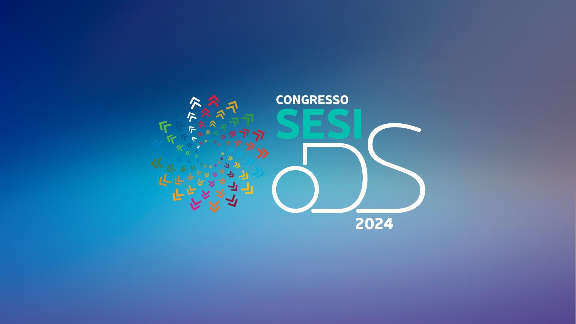 Estão abertas as inscrições para o Congresso Sesi ODS 2024 - NOTÍCIAS ...